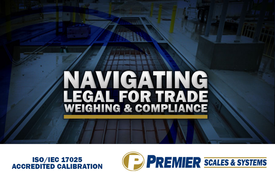 Navigating Legal for Trade Weighing and Compliance with Premier Scales ...